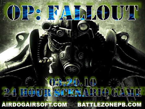 OP: FALLOUT 03 March 2010 | Popular Airsoft: Welcome To The Airsoft World