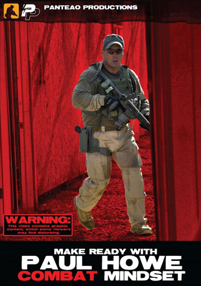 Make Ready With Paul Howe: Combat Mindset | Popular Airsoft: Welcome To ...