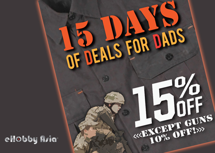 eHobby Asia 15 Days of Deals for Dads! | Popular Airsoft: Welcome To ...