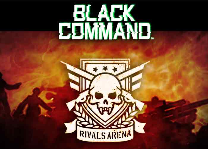 Black Command Unleashes "Rivals Arena” Global Multiplayer Update ...