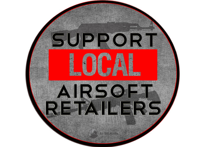 Support Local Airsoft Retailers Campaign | Popular Airsoft: Welcome To ...